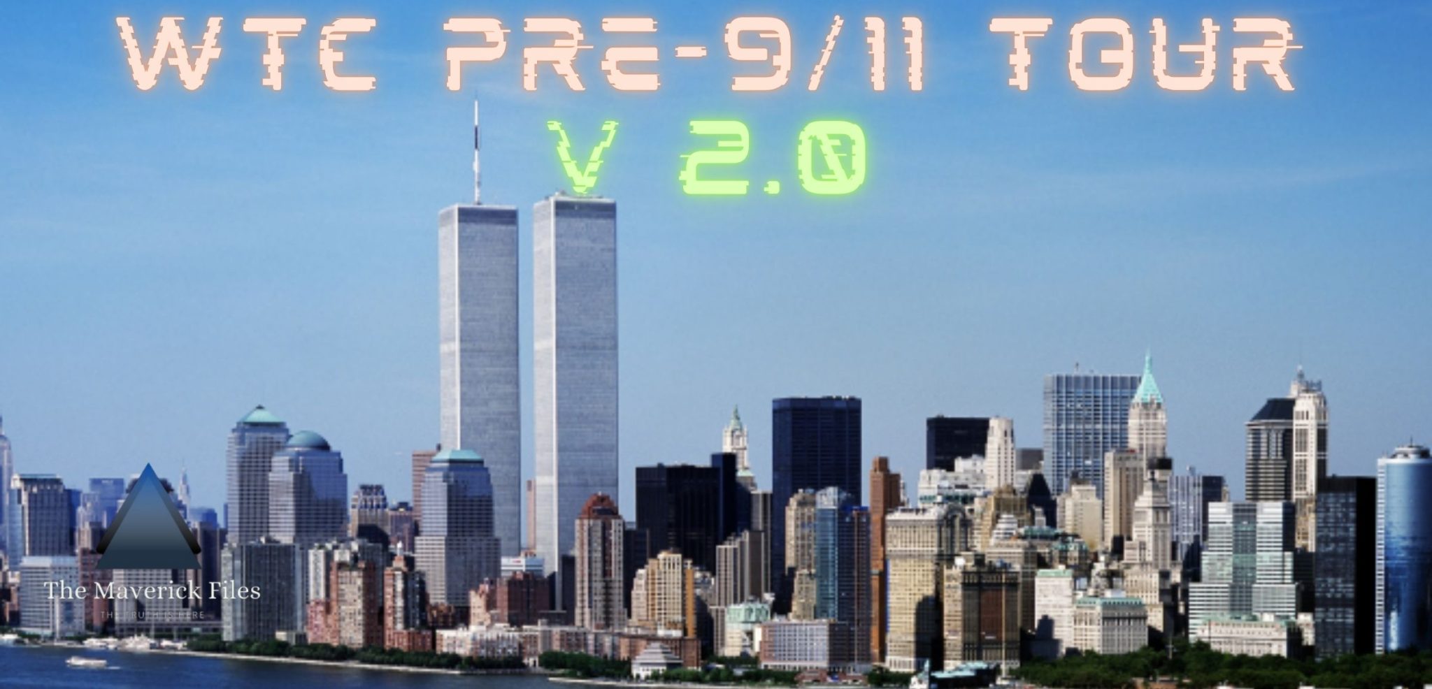 WORLD TRADE CENTER PRE-9/11 TOUR V 2.0 - themaverickfiles.net